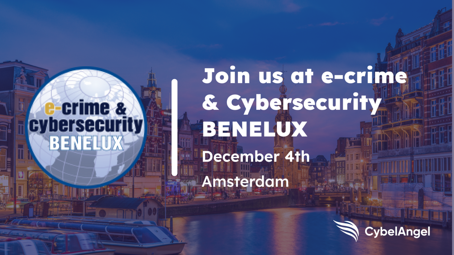 Join CybelAngel at the e-Crime & Cybersecurity Congress Benelux