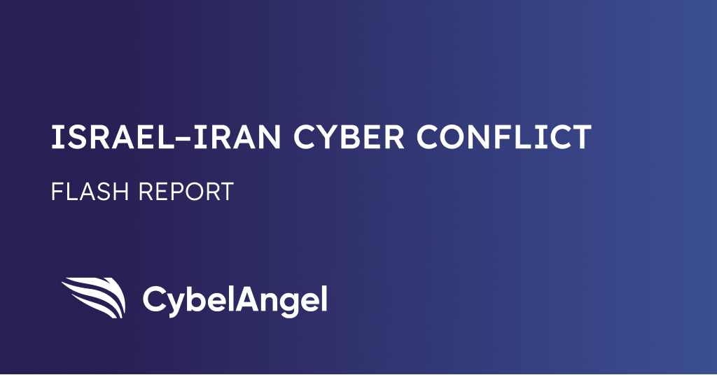 Israel–Iran Cyber Conflict: [Flash Report]