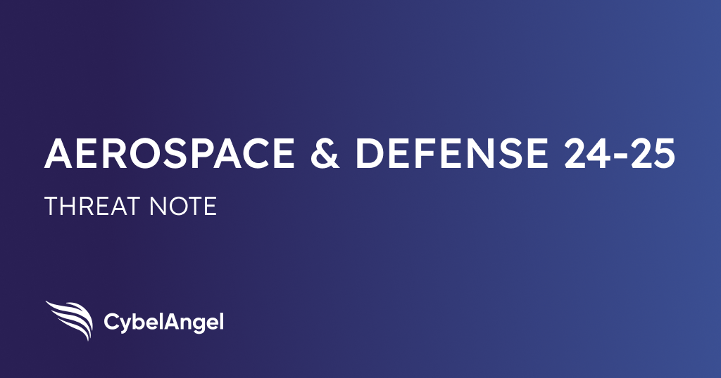 Aerospace & Defense: Cyber Threat Landscape