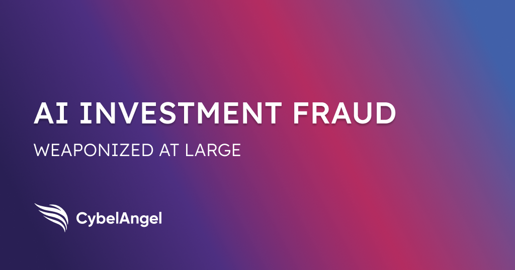Corporate Brands Under Attack: Investment Scams & AI Fraud